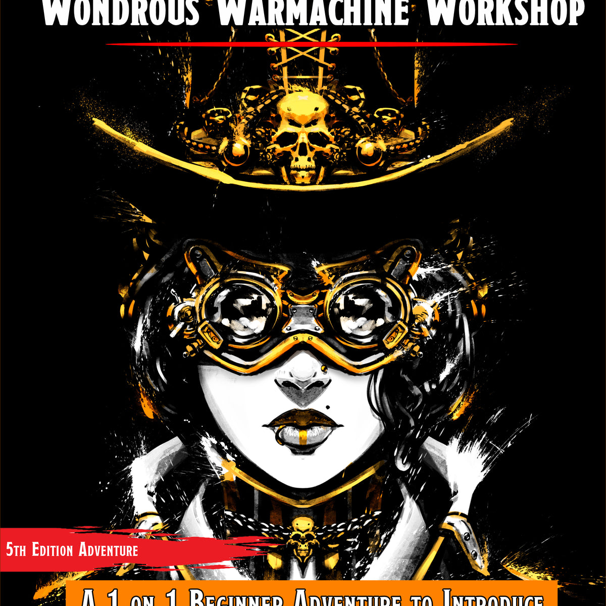 Wondrous Warmachine Workshop is a FREE 1-on-1 adventure to introduce a ...